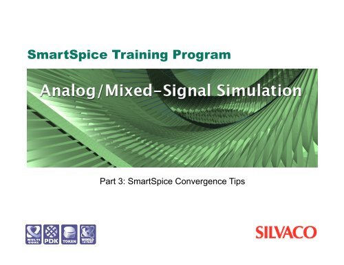 SmartSpice Convergence Tips - Silvaco