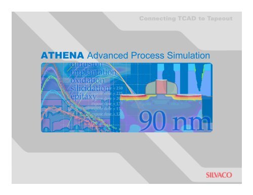 ATHENA Advanced Process Simulation - Silvaco International