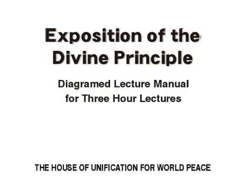 3-Hour Manual: Exposition of the Divine Principle, Part 1 of 3 ...