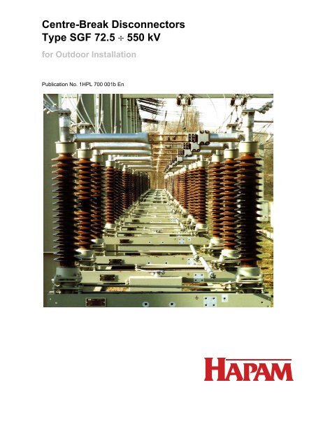 Centre-Break Disconnectors Type SGF 72.5 ÷ 550 kV
