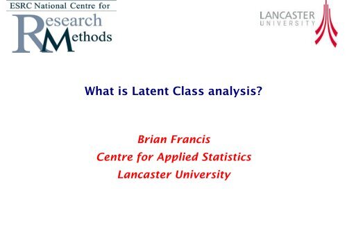 What Is Latent Class Analysis CCSR