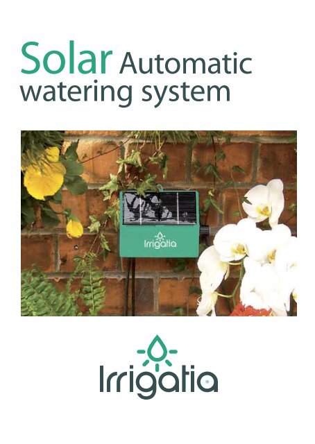 SolarAutomatic watering system - Irrigatia