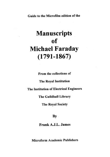 Guide to the microfilm edition of the Manuscripts of Michael Faraday ...