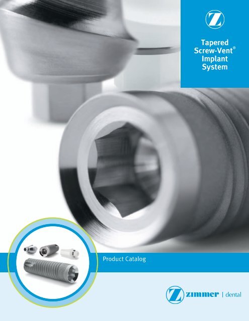 Tapered Screw-Vent® Implant System - Zimmer Dental