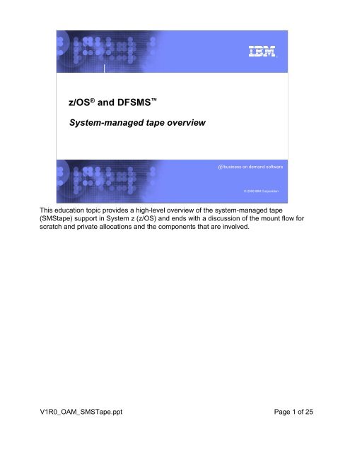 Z/os® and dfsms™ system-managed tape overview - IBM