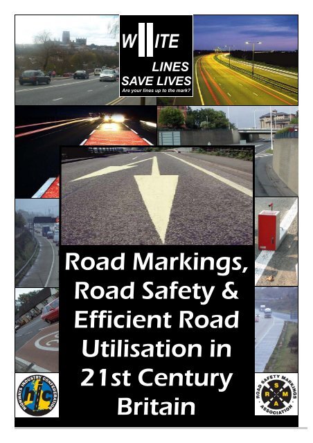 White Lines Saves Lives - Road Safety Markings Association