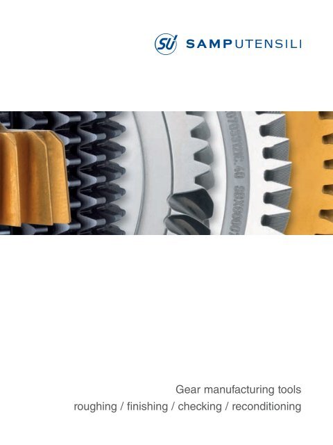 Gear manufacturing tools roughing / finishing / checking ...