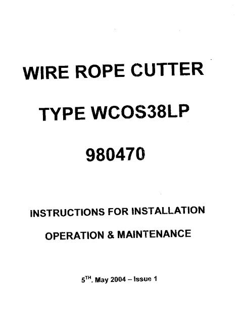 WIRE ROPE CUTTER TYPE WCOS38LP 980470 - Webtool Subsea ...