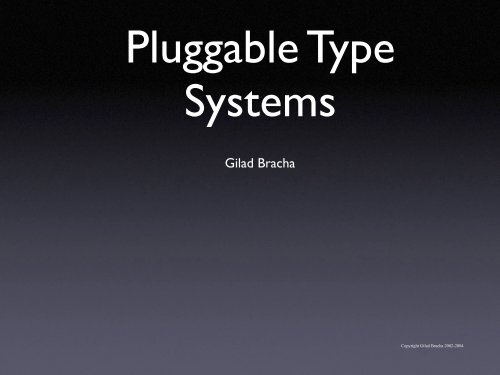 Pluggable, Optional Type Systems