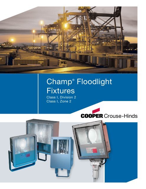 Champ® Floodlight Fixtures - Cooper Industries