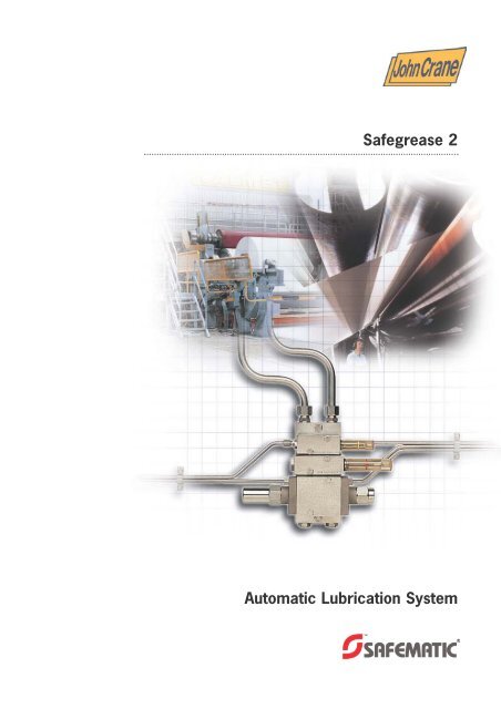 Safegrease 2 Automatic Lubrication System - John Crane