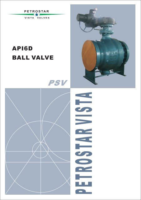 PSV Ball Valve - Petrostar Vista Valves