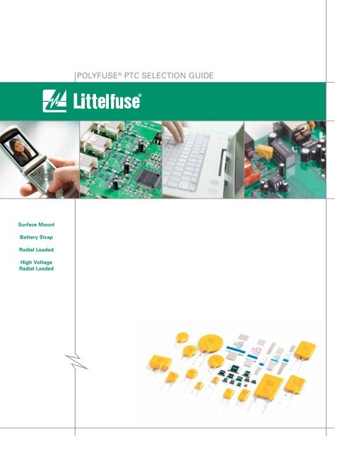 POLYFUSE® PTC SELECTION GUIDE - Littelfuse.com