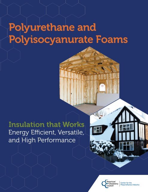Polyurethane and Polyisocyanurate Foams: Insulation That Works