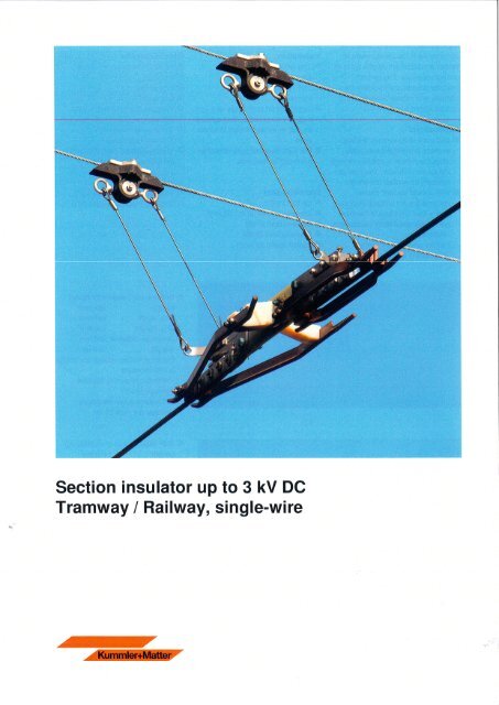 Section insulator up to 3 kV DC Tramway / Railway, single-wire