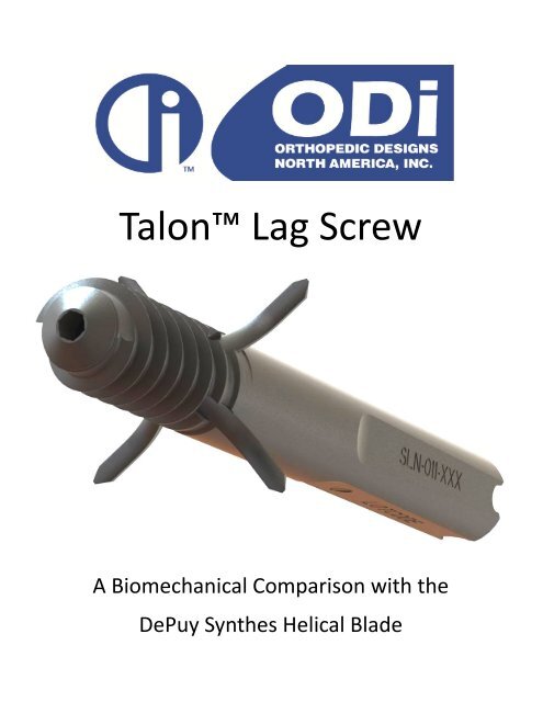 Talon vs. Helical Blade - Orthopedic Designs, Inc