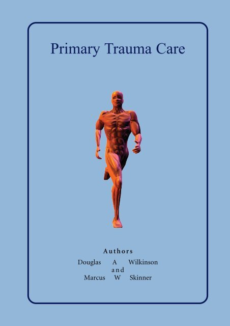 Primary Trauma Care Manual - Primary Trauma Care Foundation