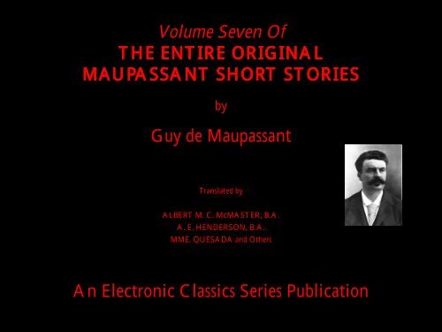 Guy de Maupassant Short Stories Volume 7 - Penn State University