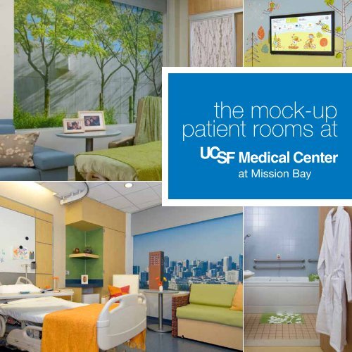 the mock-up patient rooms at - UCSF Medical Center at Mission Bay