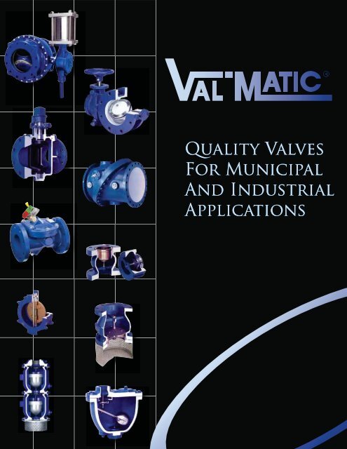 Brochure - Val-Matic Valve and Manufacturing Corp.