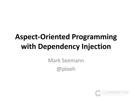Aspect Oriented Programming With Dependency Injection