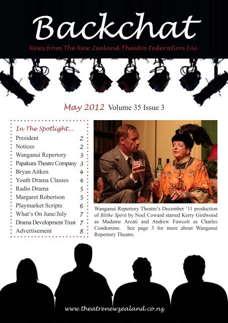 Backchat Volume 35-3 May 2012 - New Zealand Theatre Federation