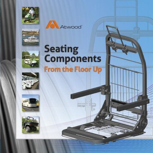 Seating Components - Atwood Mobile Products