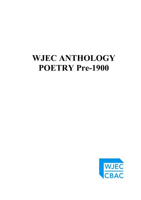 WJEC ANTHOLOGY POETRY Pre-1900