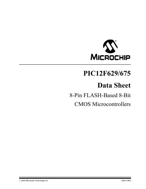 PIC12F629/675 8-Pin FLASH-Based 8-Bit CMOS ... - Microchip