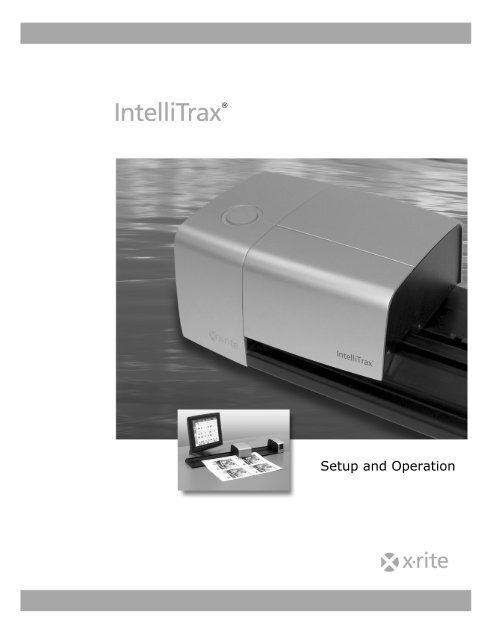 +IntelliTrax Setup and Operation - X-Rite