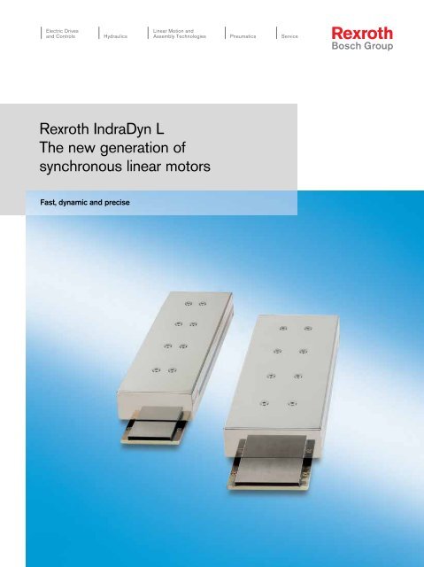 Rexroth IndraDyn L The new generation of synchronous linear motors