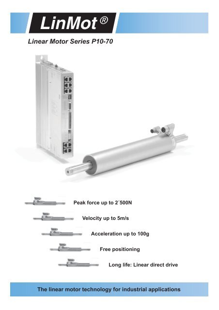 Linear Motor Series P10-70 Linear Motors & Servo Drives ... - LinMot