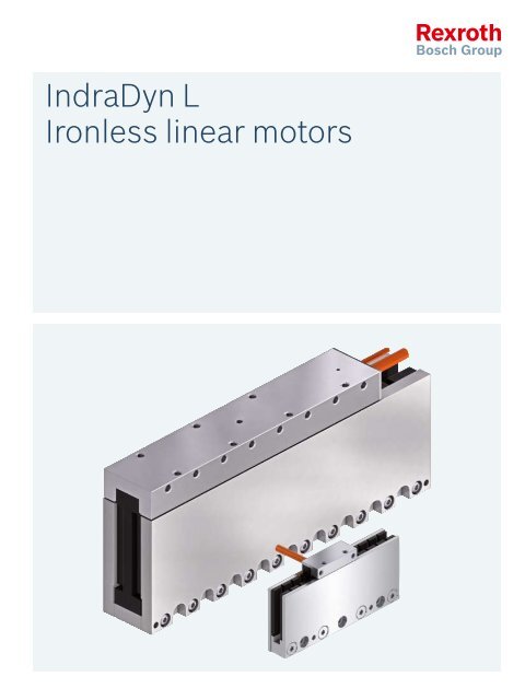 IndraDyn L Ironless linear motors - Bosch Rexroth