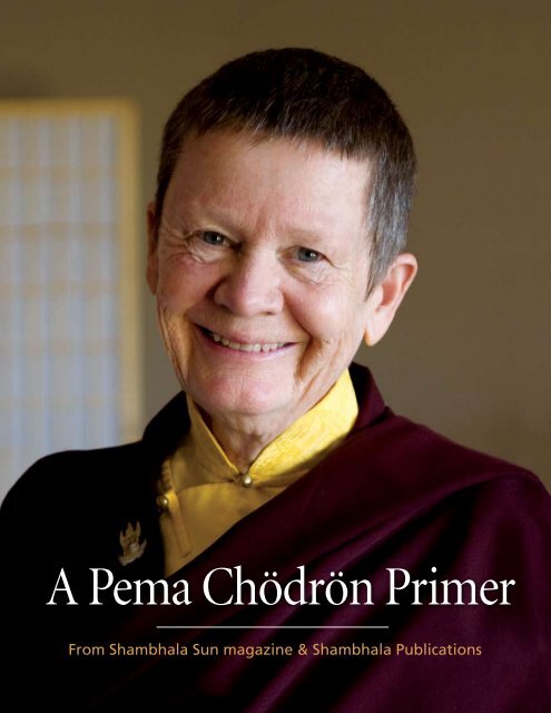 A Pema Chödrön Primer - Pema Chodron Foundation