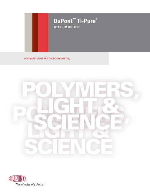 Polymers, Light and the Science of TiO 2 - DuPont