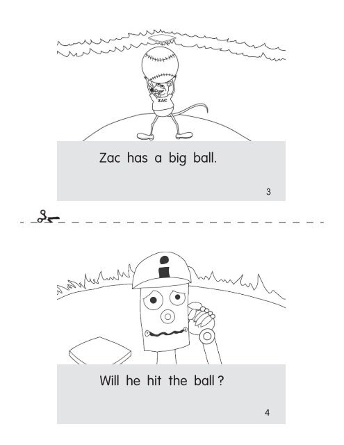 Zac has a big ball. Will