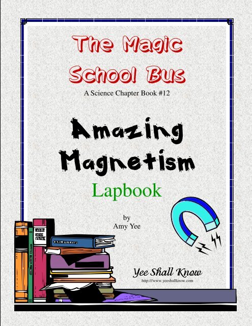 Amazing Magnetism - Yee Shall Know