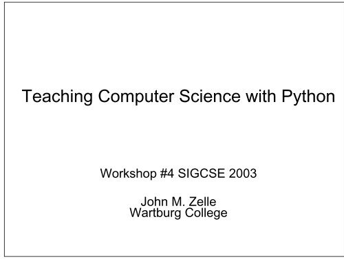 Teaching Computer Science with Python.pdf - Wartburg College