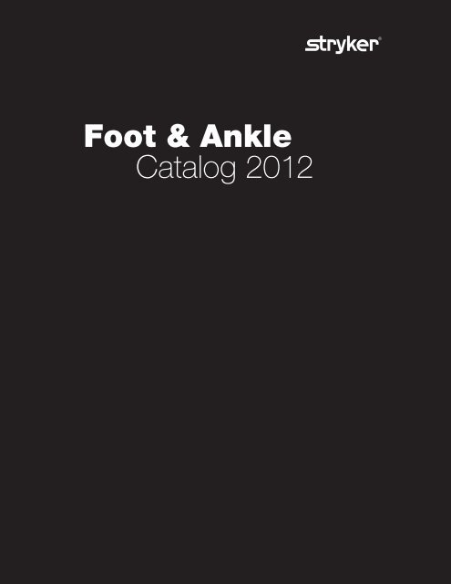 Foot & Ankle Product Catalog - Stryker