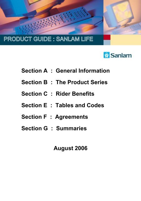 Section A : General Information Section B : The Product ... - Sanlam
