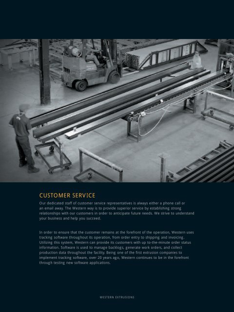 CUSTOMER SERVICE Our dedi