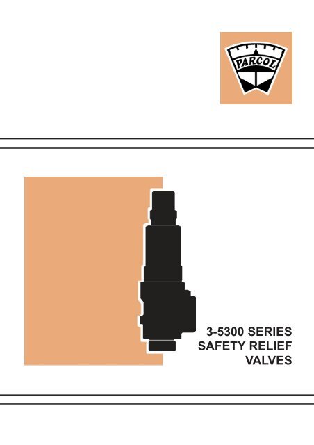 3-5300 SERIES SAFETY RELIEF VALVES - Parcol SpA