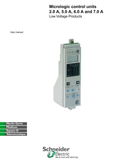 Micrologic control units 2.0 A, 5.0 A, 6.0 A and 7.0 A