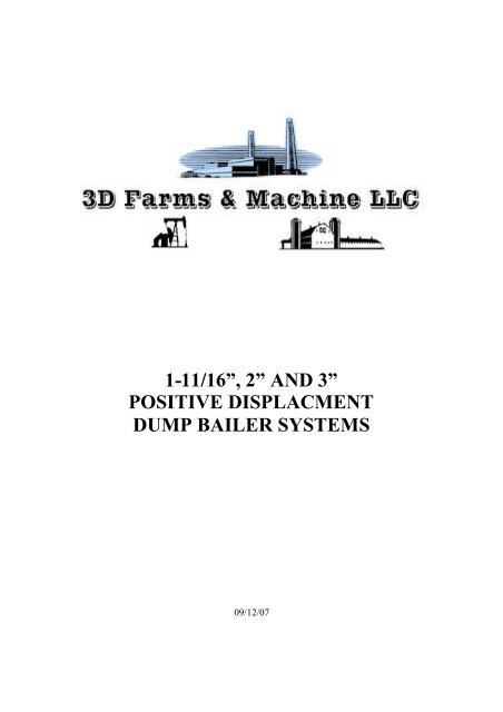 positive displacement dump bailer - 3D Farms & Machine LLC