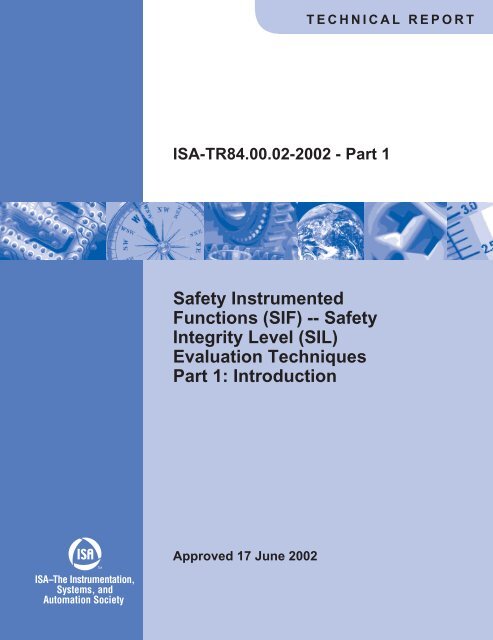 Safety Instrumented Functions (SIF) -- Safety Integrity Level ... - ISA