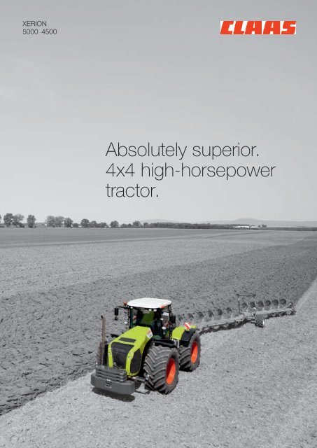 Absolutely superior. 4x4 high-horsepower tractor. - CLAAS.com