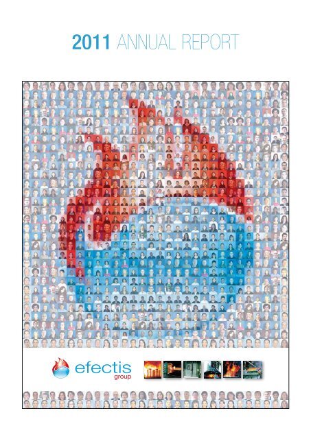 2011 AnnuAl reporT - Efectis Group