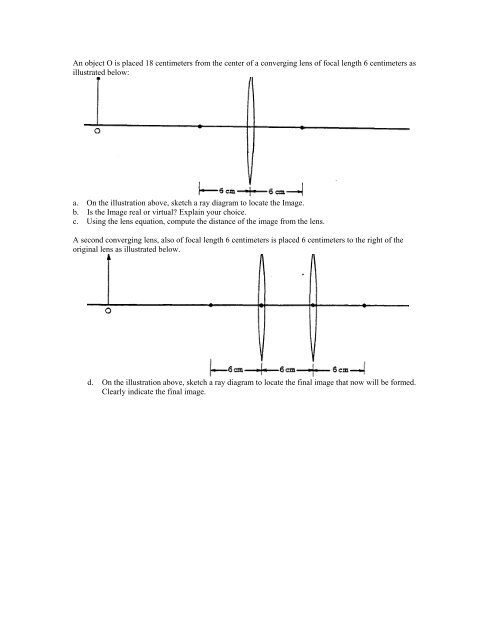 An object O is placed 18 centimeters from the center of a converging ...