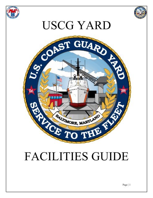 Please read USCG Yard Facilities Guide - U.S. Coast Guard