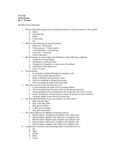 NAS 162 Sense Organs Dr. C. Frasinel Multiple Choice Questions 1 ...